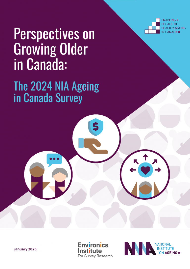 Perspectives on Growing Older in Canada: The 2024 NIA Ageing in Canada ...